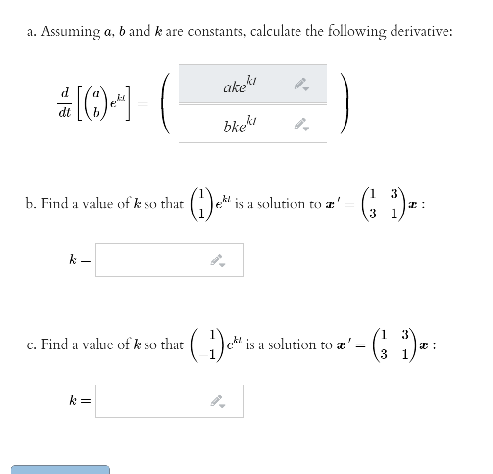 Solved a. Assuming a, b and k are constants, calculate the | Chegg.com