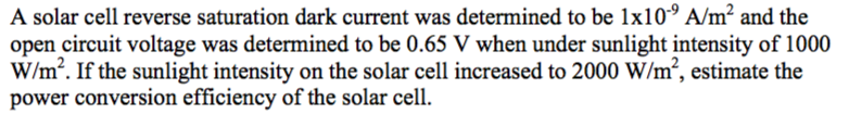 Solved A solar cell reverse saturation dark current was | Chegg.com