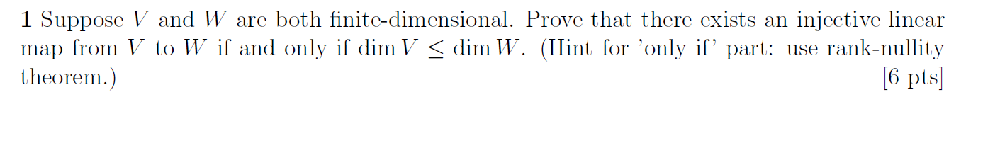 Solved 1 Suppose V and W are both finite-dimensional. Prove | Chegg.com