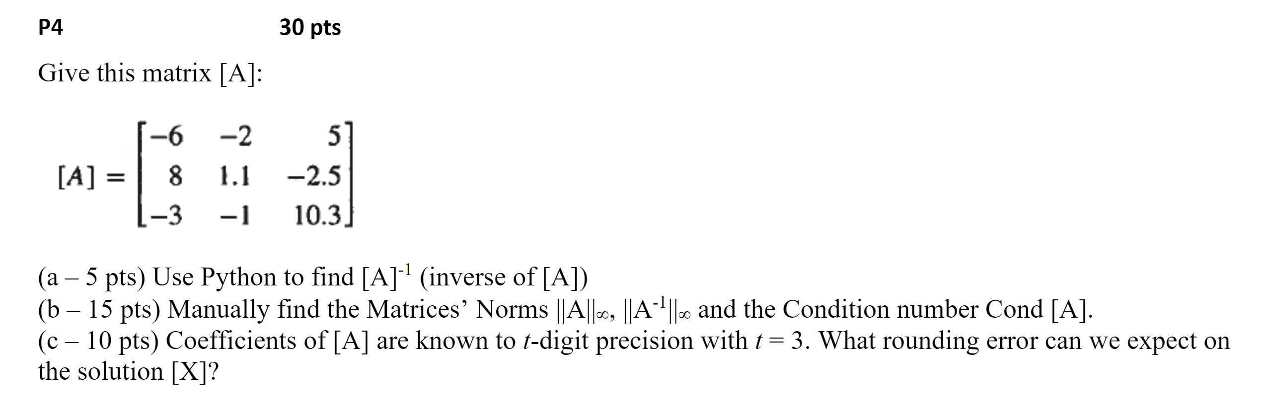 Solved Give this matrix [A] : [A]=⎣⎡−68−3−21.1−15−2.510.3⎦⎤ | Chegg.com