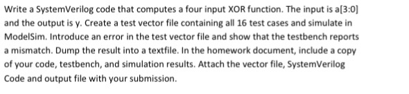 Write a SystemVerilog code that computes a four input | Chegg.com