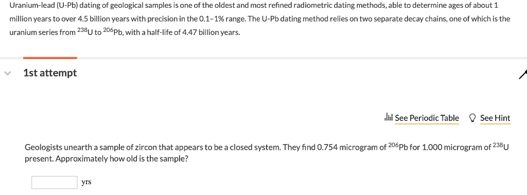 Solved Uranium-lead (U-Pb) dating of geological samples is | Chegg.com