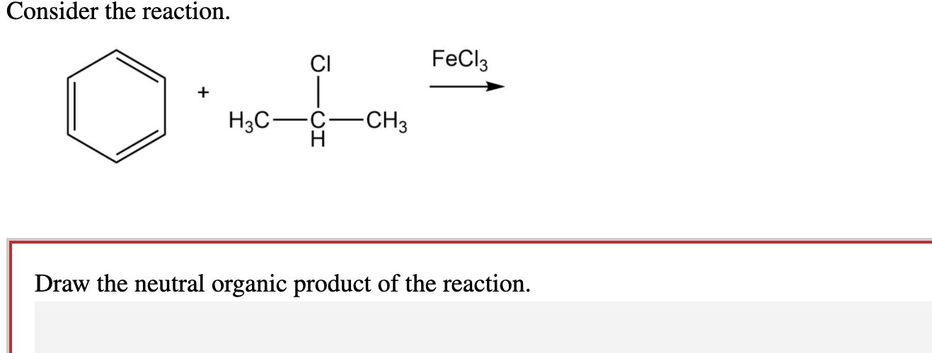 Solved Consider the reaction. FeCl3 * 150-2 CM H3C C Н. -CH3 | Chegg.com