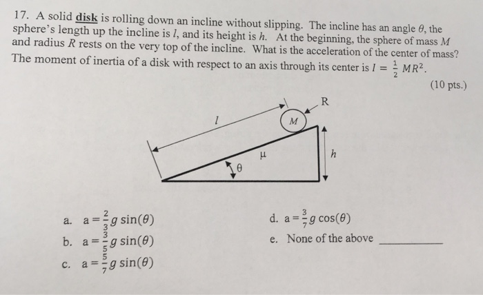 Solved A solid disk is rolling down an incline without | Chegg.com