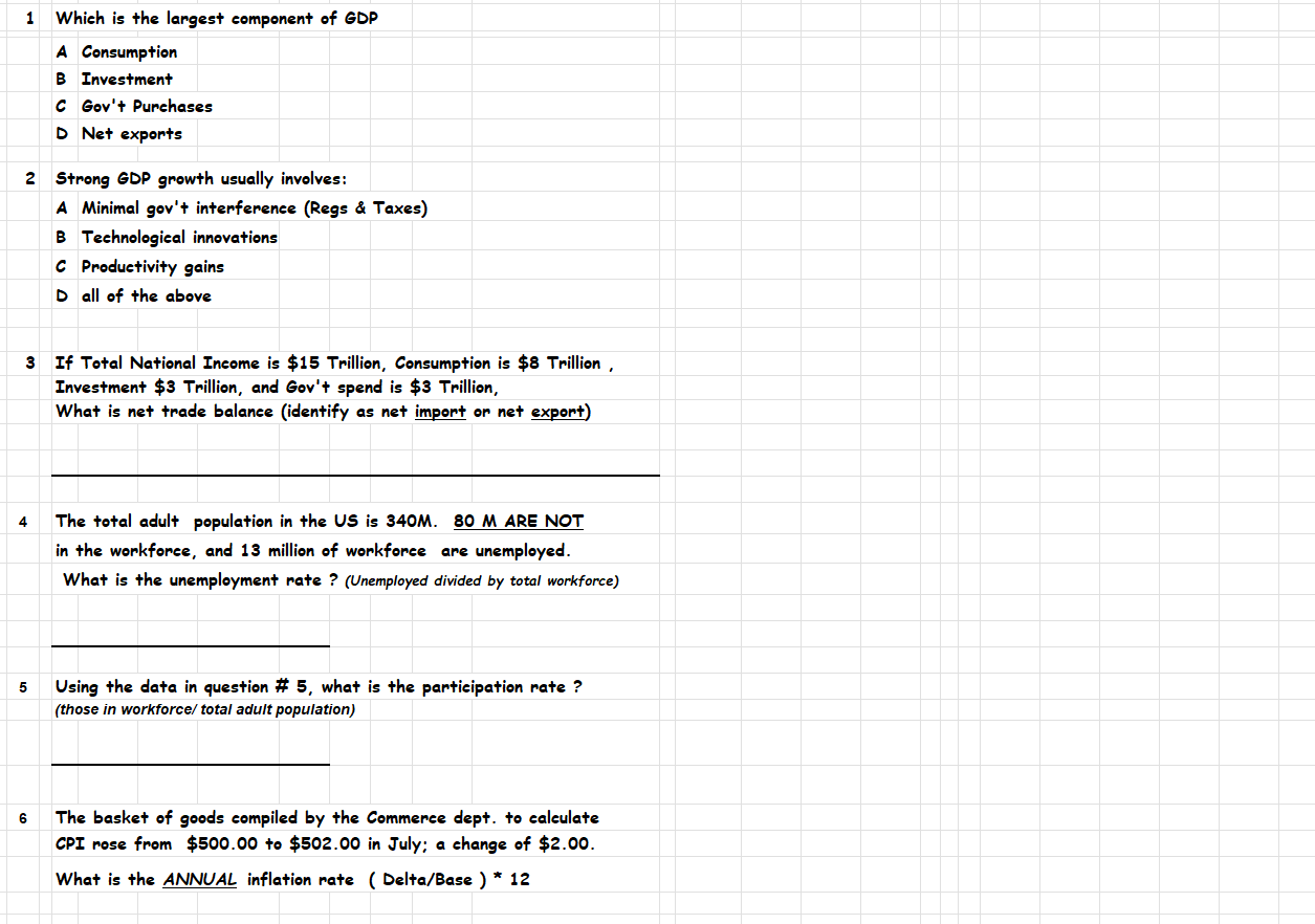 Solved 1 Which is the largest component of GDP A Consumption | Chegg.com