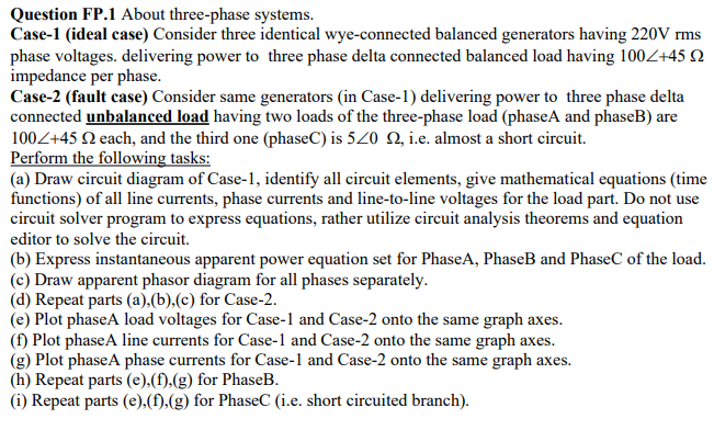 Solved About three-phase systems draw circuit diagram of | Chegg.com