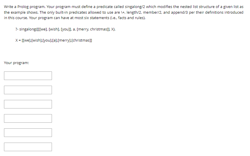 Solved Write a Prolog program. Your program must define a | Chegg.com