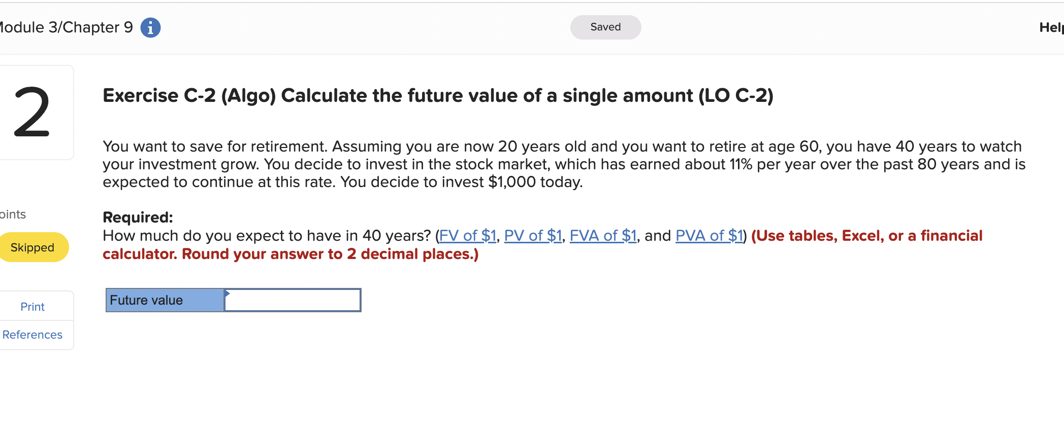 Solved Exercise C-2 (Algo) Calculate the future value of a | Chegg.com