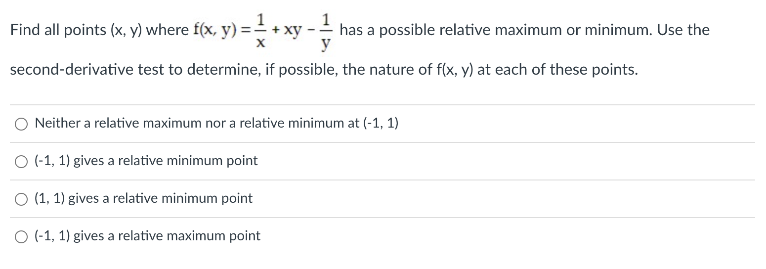 Solved Find all points (x,y) where f(x,y)=x1+xy−y1 has a | Chegg.com