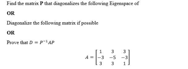 Solved Find the matrix P that diagonalizes the following | Chegg.com