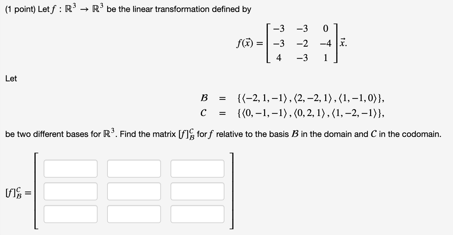 Solved (1 point) Letf: R3 → R3 be the linear transformation | Chegg.com