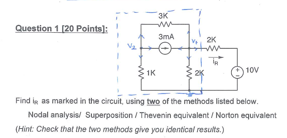 Solved Question 1 [20 ﻿Points]: Find i_(R) ﻿as marked in the | Chegg.com