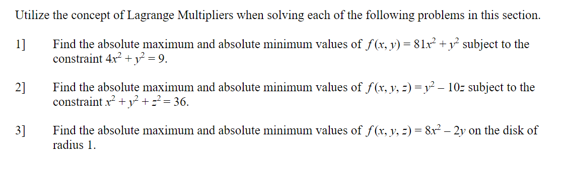 Solved Utilize the concept of Lagrange Multipliers when | Chegg.com