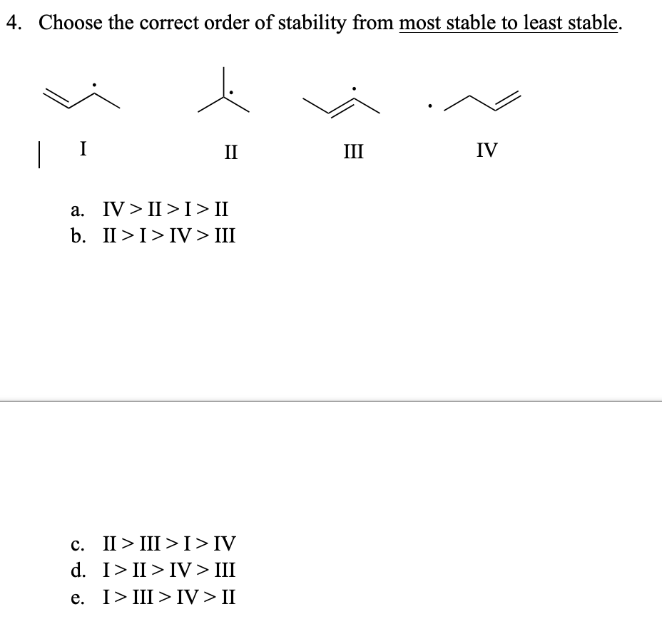 Solved Choose the correct order of stability from most | Chegg.com
