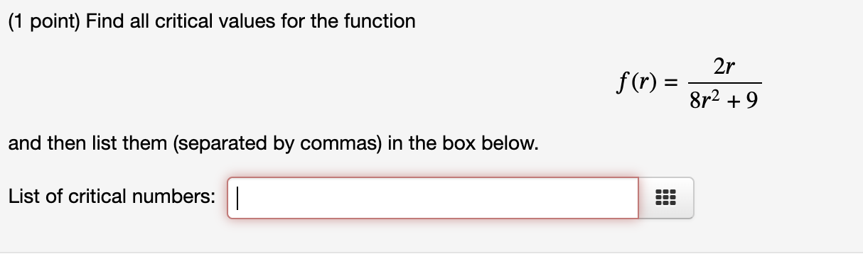 Solved (1 point) Find all critical values for the function | Chegg.com