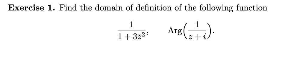 Solved Exercise 1. Find the domain of definition of the | Chegg.com