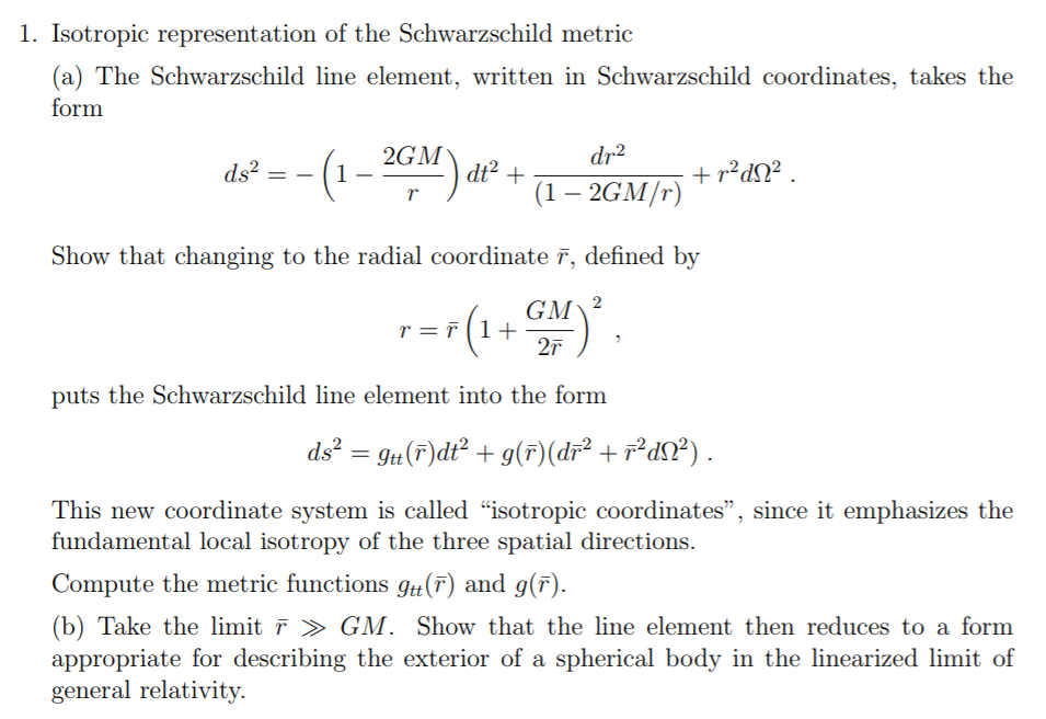 1. Isotropic representation of the Schwarzschild | Chegg.com