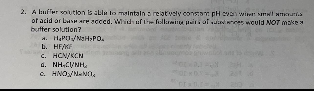Solved 2. A buffer solution is able to maintain a relatively | Chegg.com