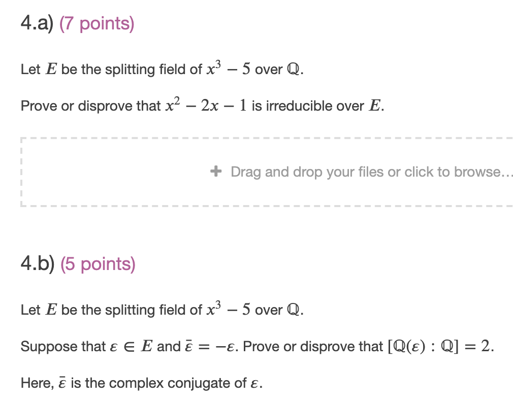 Solved 4.a) (7 points) Let E be the splitting field of x3 – | Chegg.com