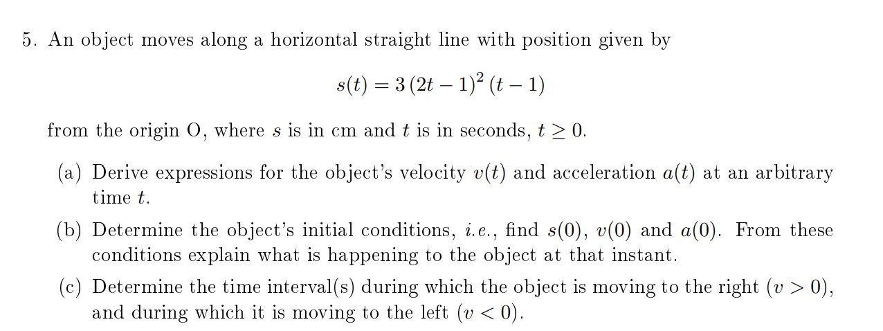 Solved An Object Moves Along A Horizontal Straight Line With