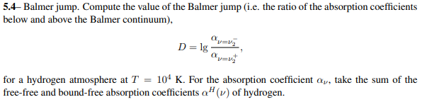 Solved 5.4- Balmer jump. Compute the value of the Balmer | Chegg.com