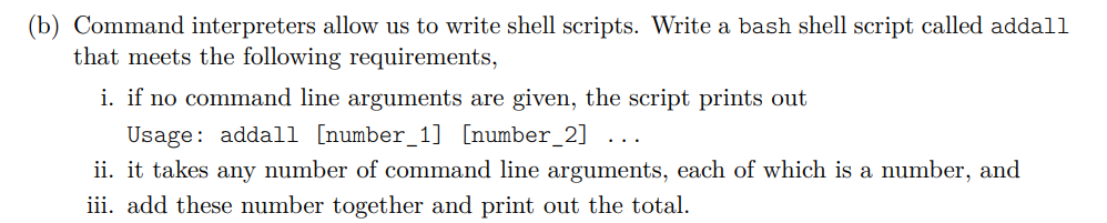 Solved (b) Command interpreters allow us to write shell | Chegg.com