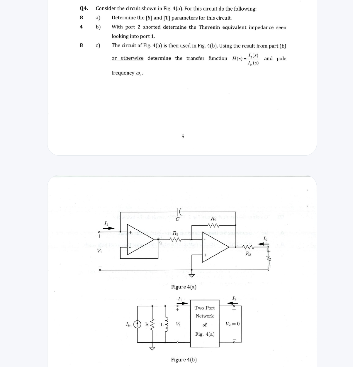 Solved Q4. ﻿Consider the circuit shown in ﻿Fig. 4(a). ﻿For | Chegg.com