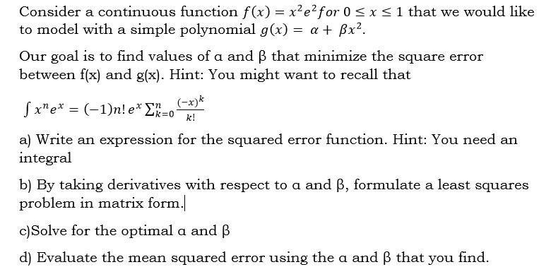Solved Consider a continuous function f(x)=x2e2 for 0≤x≤1 | Chegg.com