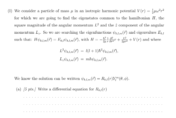 Solved I) We consider a particle of mass μ in an isotropic | Chegg.com
