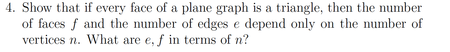 Solved Show that if every face of a plane graph is a | Chegg.com