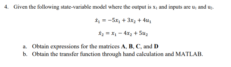 Solved 4. Given the following state-variable model where the | Chegg.com