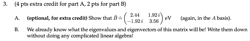 Solved Suppose a system has two "observables" that one can | Chegg.com