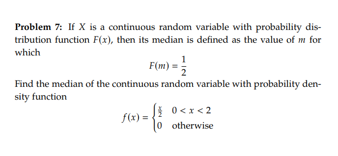 Solved Problem 7: If X is a continuous random variable with | Chegg.com