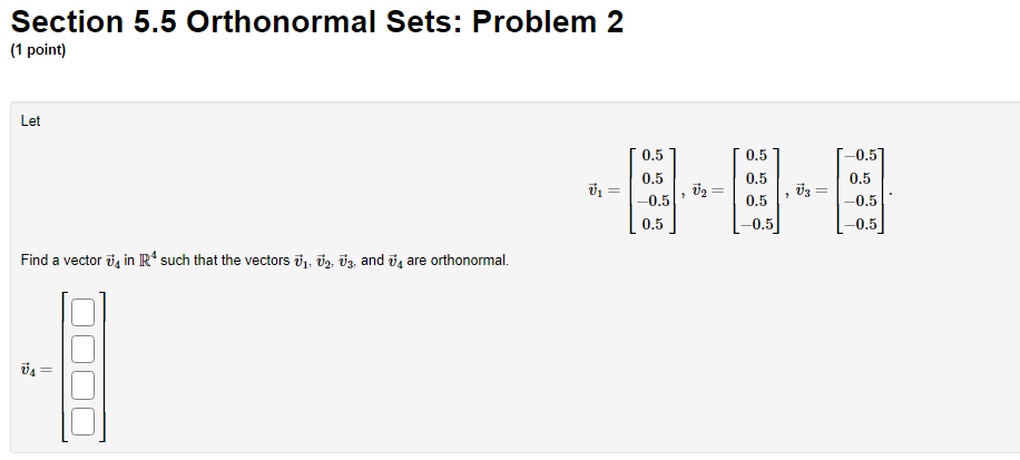 Solved Section 5.5 Orthonormal Sets: Problem 2 (1 point) Let | Chegg.com