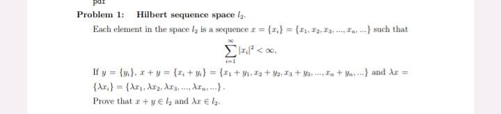 Solved Problem 1: Hilbert sequence space l2.Each element in | Chegg.com