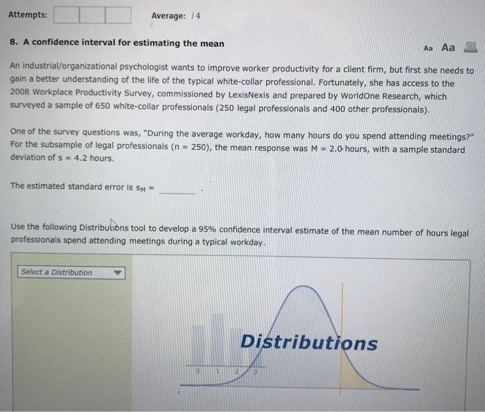Solved Attempts: Average: 14 8. A confidence interval for | Chegg.com