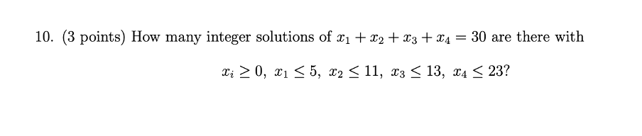 Solved 10. (3 points) How many integer solutions of x1 + x2 | Chegg.com