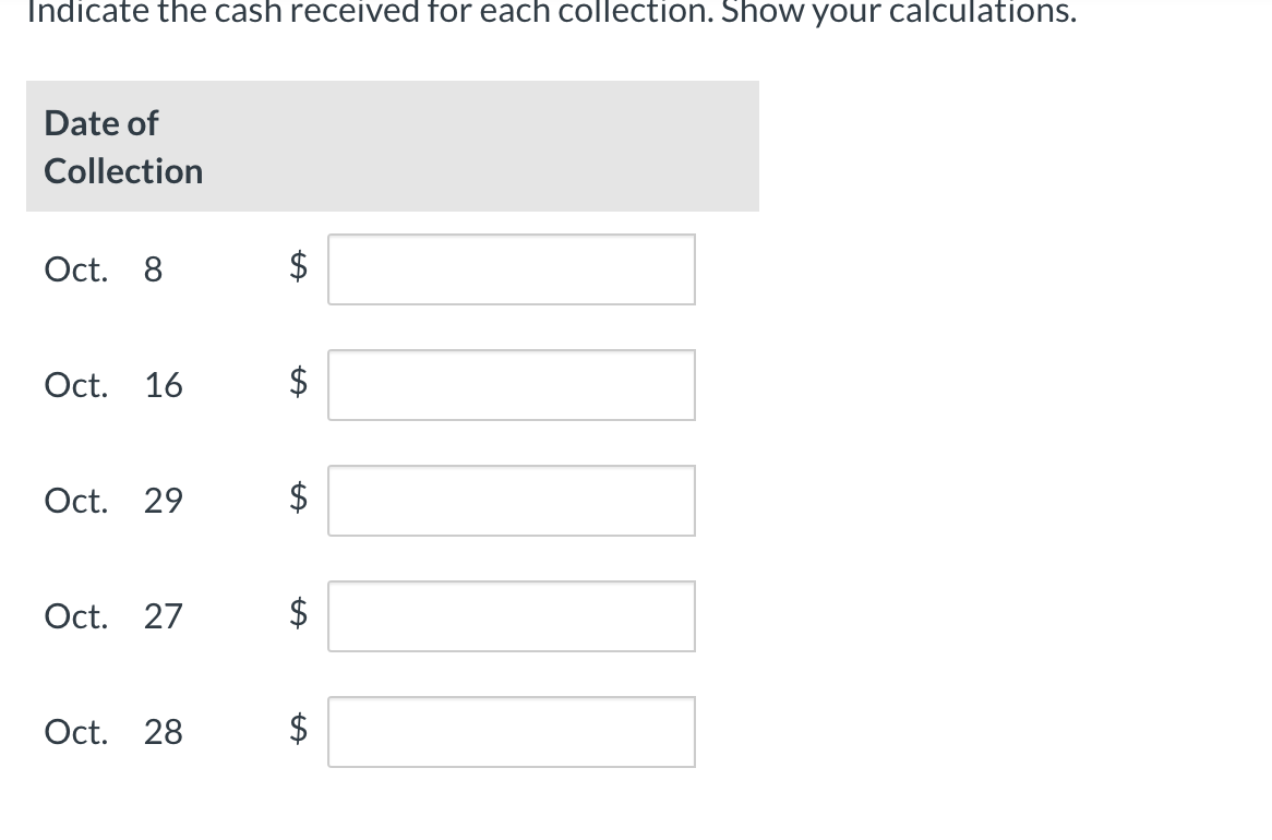 Solved Indicate the cash received for each collection. Show | Chegg.com