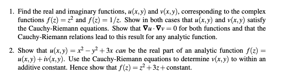 Solved 1. Find the real and imaginary functions, u(x, y) and | Chegg.com