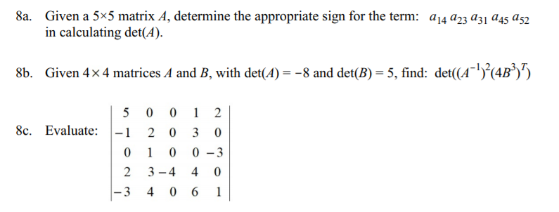 Solved 8a. Given a 5x5 matrix A, determine the appropriate | Chegg.com