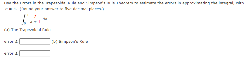 Solved Use the Errors in the Trapezoidal Rule and Simpson's | Chegg.com
