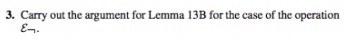 Solved Logic:13B) Any proper initial segment of a wff | Chegg.com