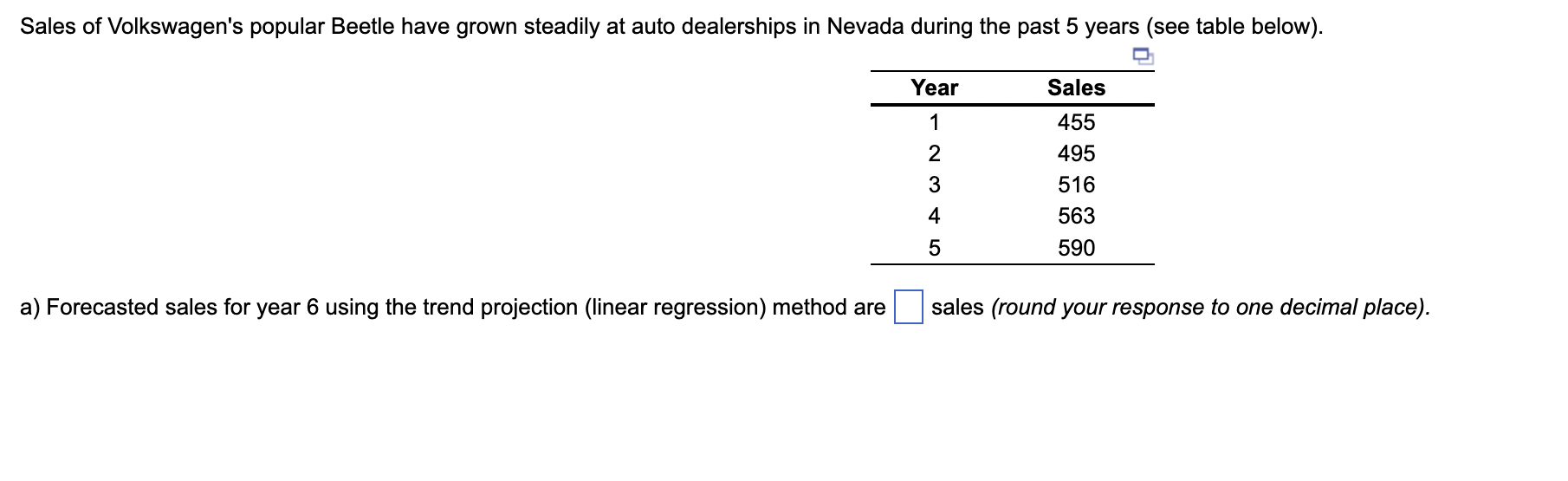Solved ) Forecasted sales for year 6 using the trend | Chegg.com