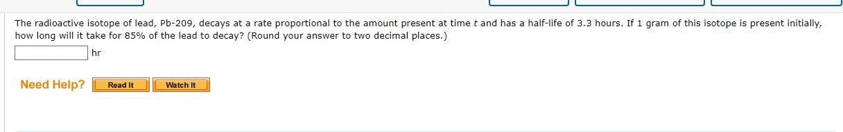 Solved The radioactive isotope of lead, Pb-209, decays at a | Chegg.com