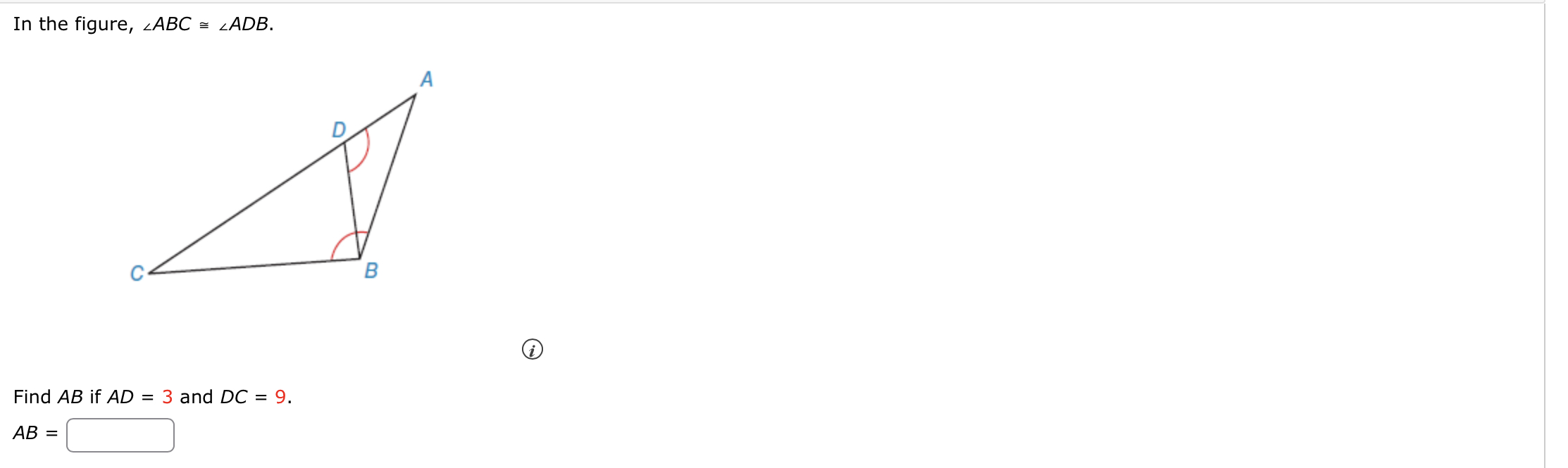 Solved In the figure, ∠ABC≅∠ADB. Find AB if AD=3 and DC=9. | Chegg.com