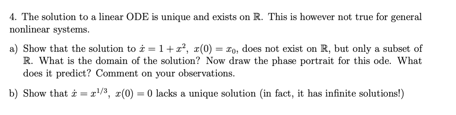Solved 4. The solution to a linear ODE is unique and exists | Chegg.com