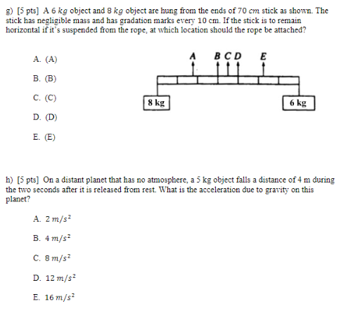 Solved B) (5 pts) A6 kg object and 8 kg object are hung from | Chegg.com
