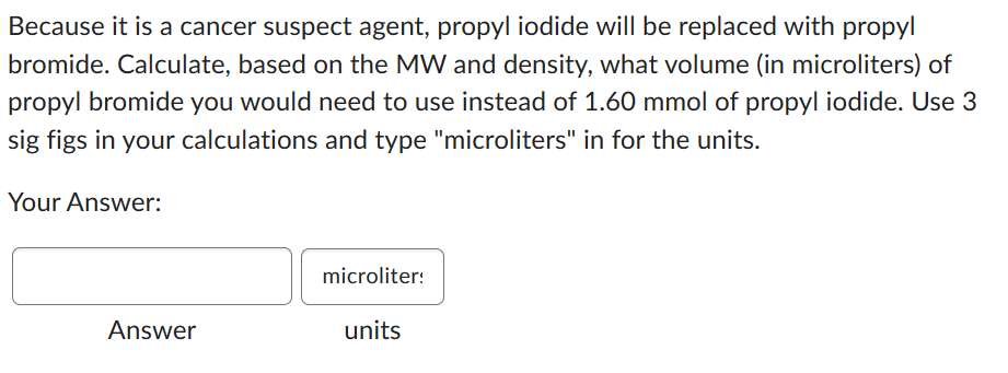 Solved Because it is a cancer suspect agent, propyl iodide | Chegg.com