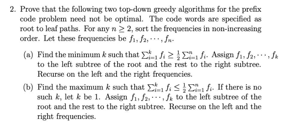 . Design an optimal prefix code for the following | Chegg.com