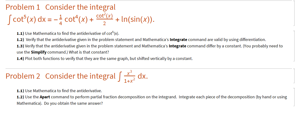 Solved Problem 1 Consider the integral cot?(x) Scot*(x) dx = | Chegg.com
